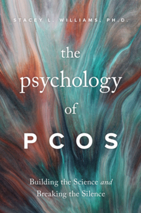 Book review: The Psychology of PCOS: Building the Science and Breaking ...